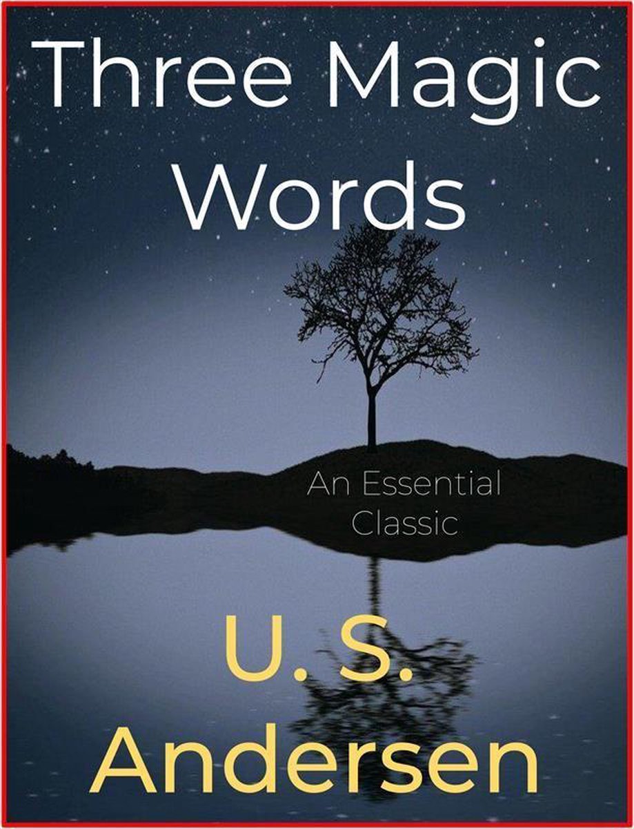 Three Magic Words (ebook), U. S. Andersen | 9791220205474 | Boeken | bol