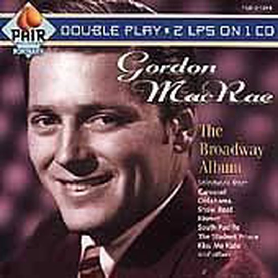 Broadway Album, Gordon MacRae | CD (album) | Muziek | bol