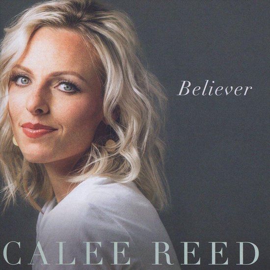 Believer, Calee Reed | CD (album) | Muziek | bol.com