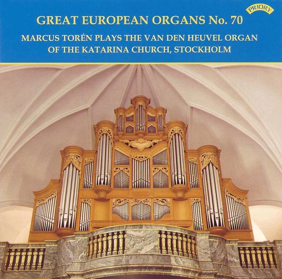 Great European Organs No.70: Katarina Church. Stockholm, Marcus Toren | Muziek | bol