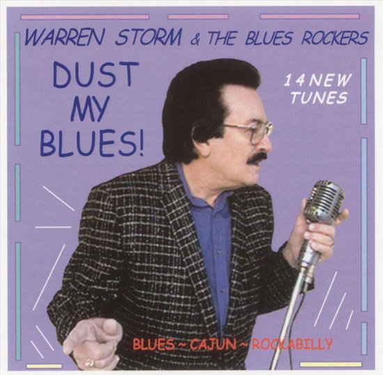 Dust My Blues, Warren Storm & The Blues Rockers | CD (album) | Muziek | bol
