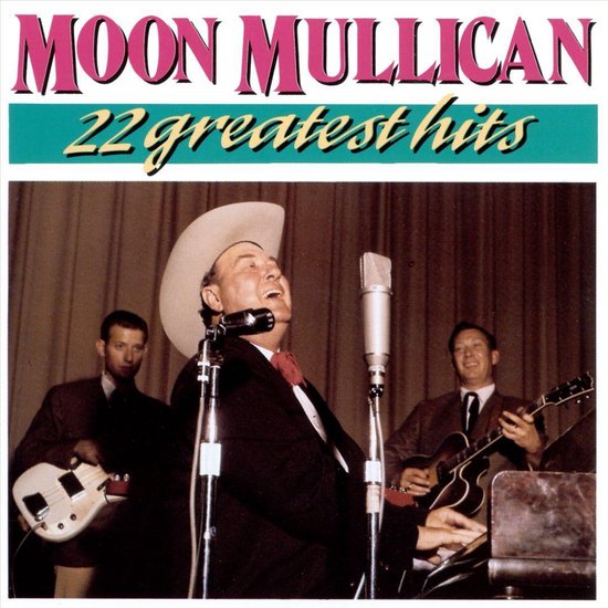 22 Greatest Hits, Moon Mullican | CD (album) | Muziek | bol.com