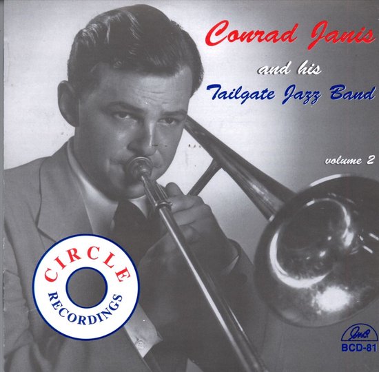 Conrad Janis & His Tailgate Jazz Band - Circle Recordings, Volume Two ...