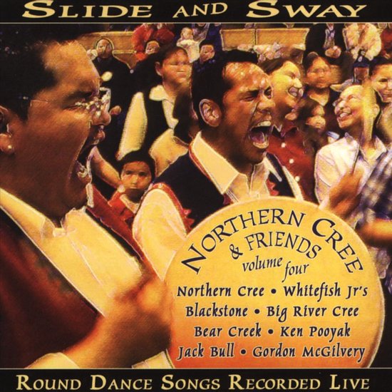 Northern Cree And Friends - Slide And Sway (CD), Northern Cree And ...