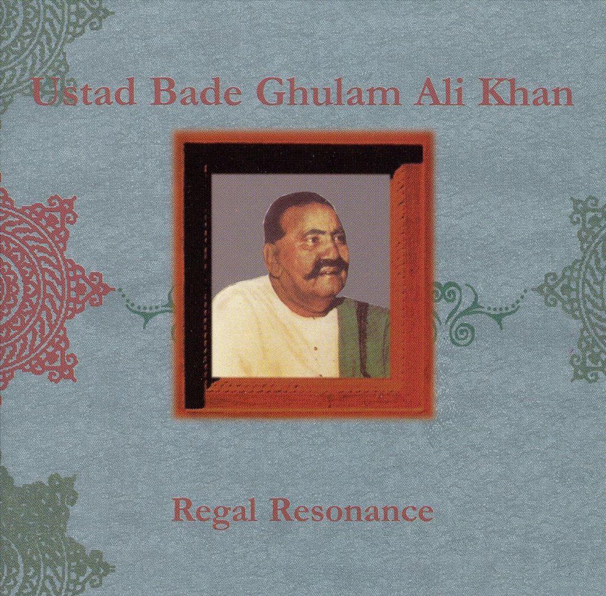 Ustad Bade Ghulam Ali Khan - Regal Resonance (CD), Ustad Bade Ghulam ...