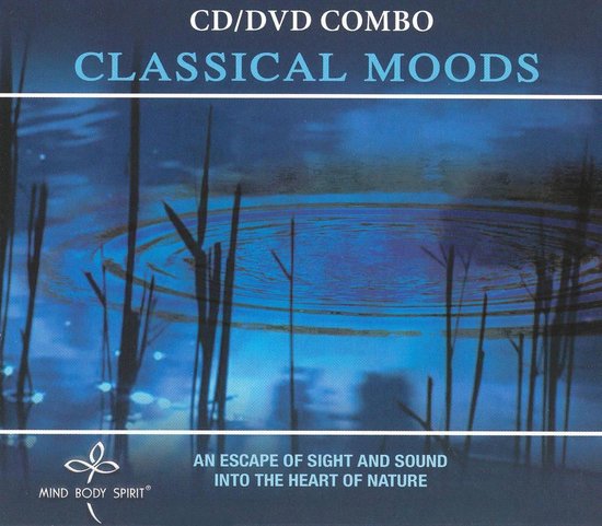 Classical Moods [CD/DVD Combo], various artists | Muziek | bol.com