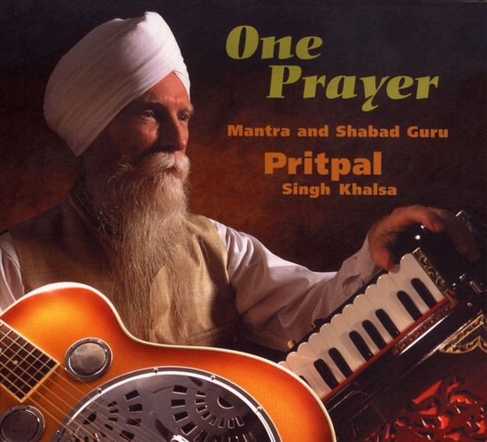 Pritpal Singh Kalsa - One Prayer (CD), Pritpal Singh Kalsa | Muziek | bol