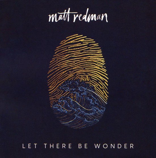 Matt Redman - Let There Be Wonder (CD), Matt Redman | Muziek | bol