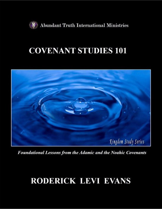 Kingdom Study Series - Covenant Studies 101: Foundational Lessons from ...