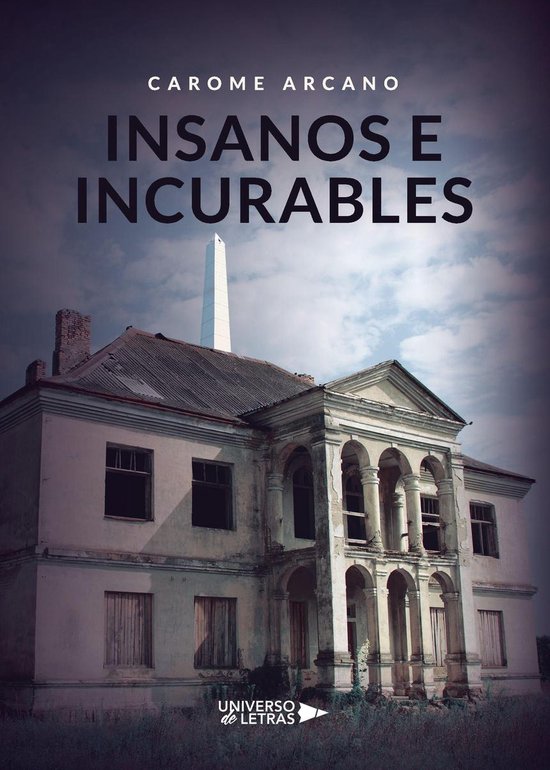 UNIVERSO DE LETRAS - Insanos e Incurables (ebook), Carome Arcano ...