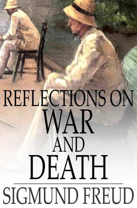Reflections on War and Death (ebook), Sigmund Freud | 9781776531837 ...