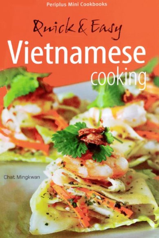 Quick & Easy Vietnamese Cooking (ebook), Chat Mingkwan | 9781462913855 ...