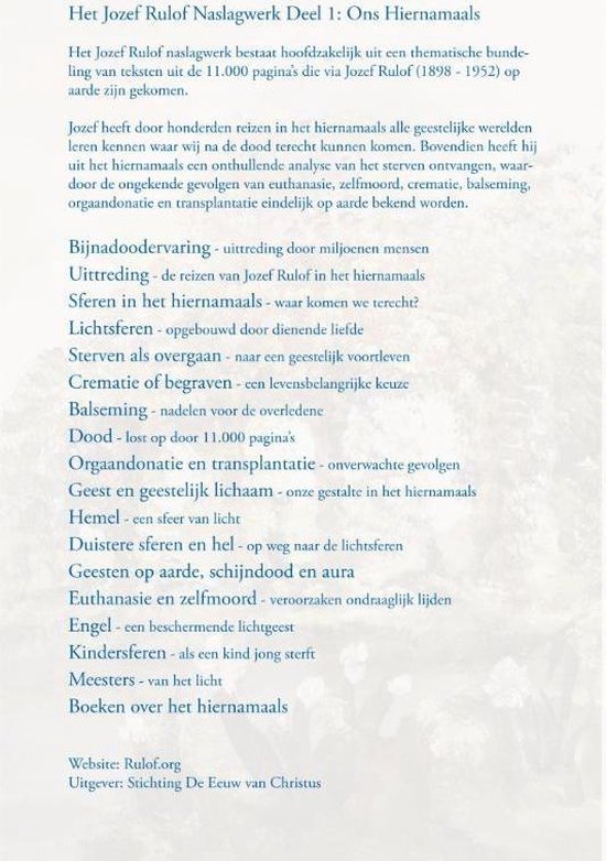 Het Jozef Rulof Naslagwerk 1 Ons hiernamaals, Jozef Rulof ...