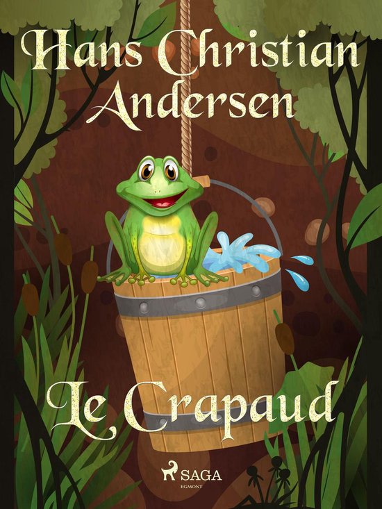 Les Contes de Hans Christian Andersen - Le Crapaud (ebook), H.C ...