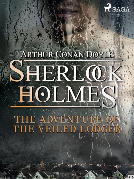 Sherlock Holmes - The Adventure of the Veiled Lodger (ebook), Arthur ...