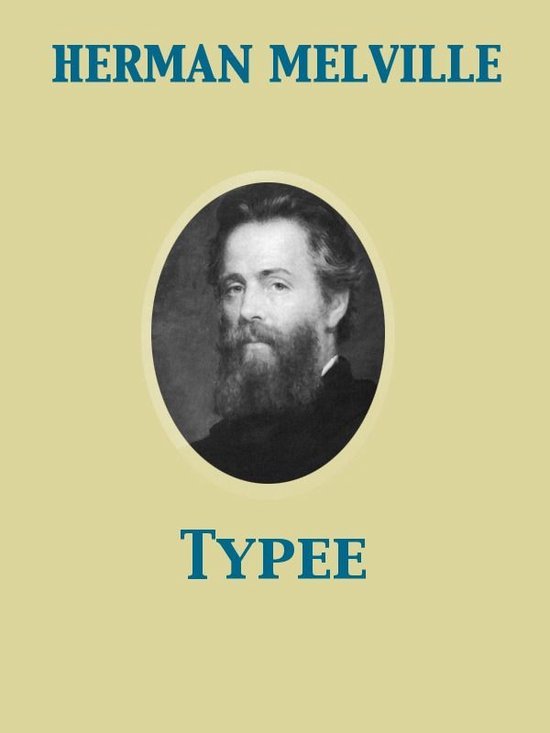 Typee (ebook), Herman Melville | 9782819915607 | Boeken | bol.com