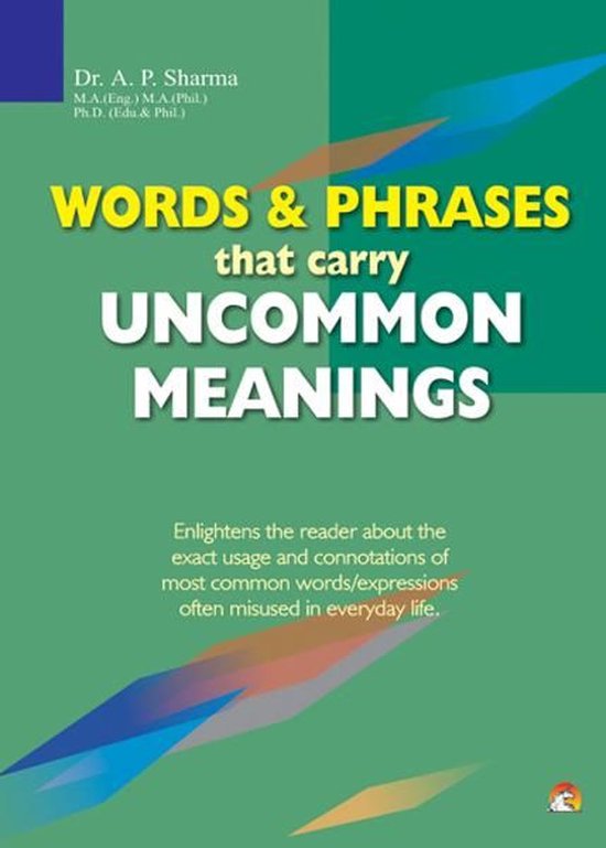 Words & Phrases that Carry Uncommon Meanings - Enlightens the reader ...
