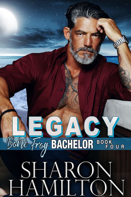 Bone Frog Bachelor 4 - Legacy (ebook), Sharon Hamilton | 9781955084277 ...