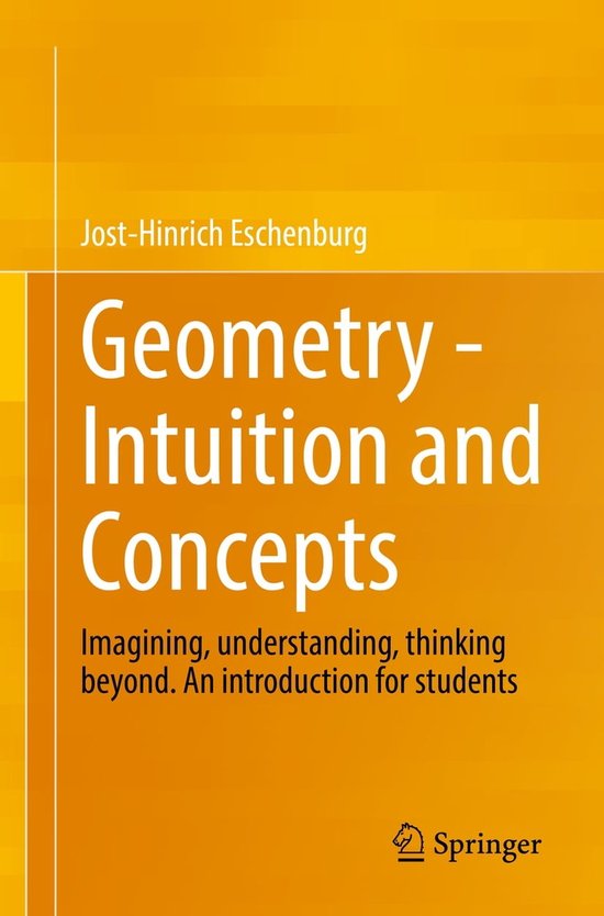 Geometry - Intuition and Concepts (ebook), Jost-Hinrich Eschenburg | 9783658386405 |... | bol.com