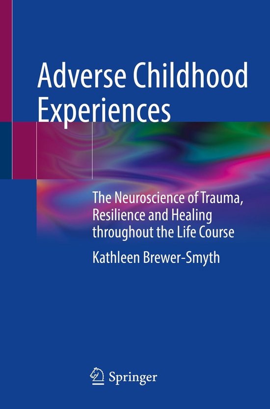Adverse Childhood Experiences (ebook), Kathleen Brewer-Smyth | 9783031088018 | Boeken | bol.com