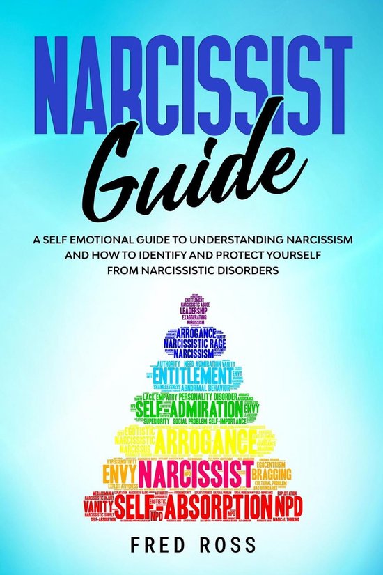 Narcissist Guide: A Self-Emotional Guide to Understanding Narcissism and How to... | bol