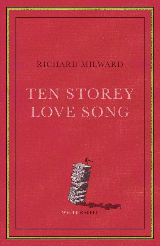 Ten Storey Love Song (ebook), Richard Milward | 9781399602464 | Boeken ...