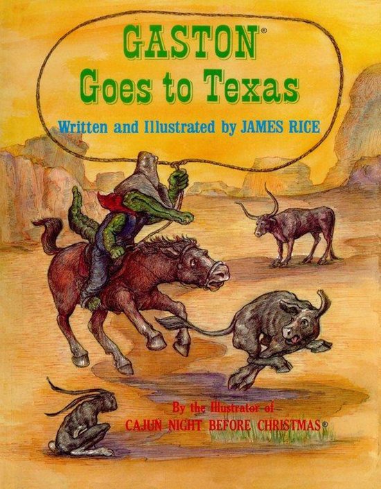 Gaston Series - Gaston Goes to Texas (ebook), James Rice ...