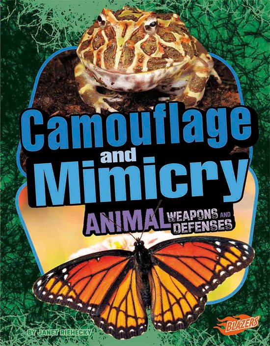 Animal Weapons and Defenses - Camouflage and Mimicry (ebook), Janet ...