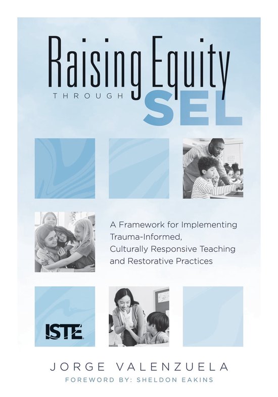Raising Equity Through SEL (ebook), Jorge Valenzuela | 9781952812927 ...