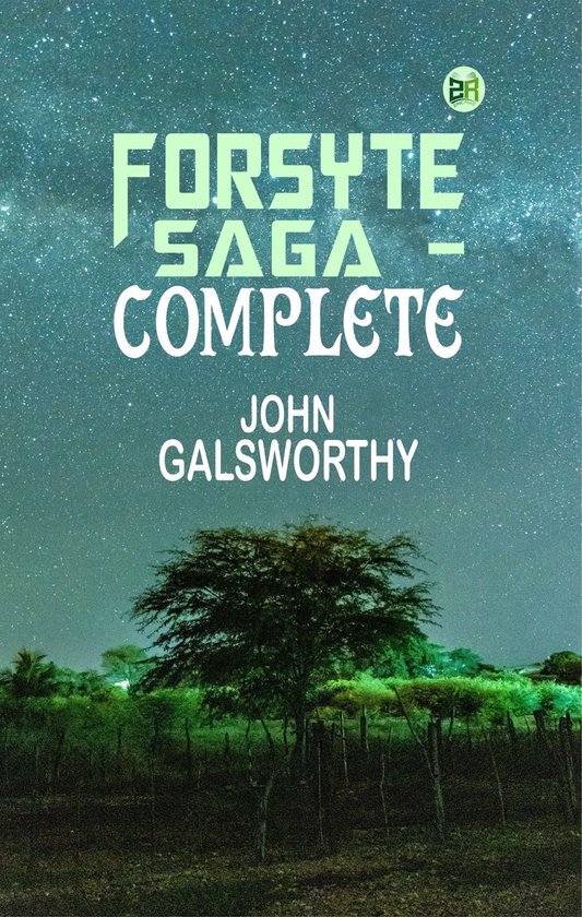 Forsyte Saga - Complete (ebook), John Galsworthy | 9789369752652 ...