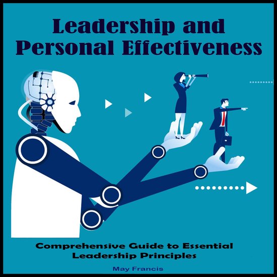 Leadership and Personal Effectiveness, May Francis | 9798318221965 | Boeken | bol