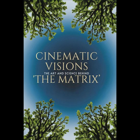 Cinematic Visions: The Art and Science Behind 'The Matrix', Estella ...