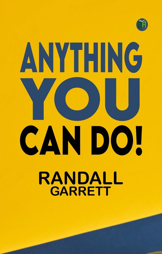 Anything You Can Do! (ebook), Randall Garrett | 9789370289833 | Boeken | bol