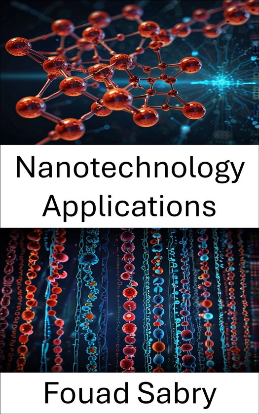 Nanobiotechnology 10 - Nanotechnology Applications (ebook), Fouad Sabry |... | bol