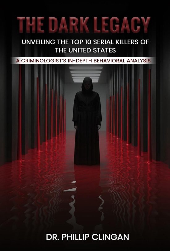 The Dark Legacy: Unveiling the Top 10 Serial Killers of the United ...