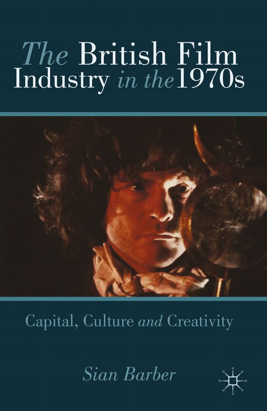 The British Film Industry in the 1970s, S. Barber | 9781349348213 ...