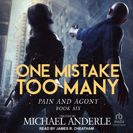 Pain and Agony 6 - One Mistake Too Many (ebook), Michael Anderle ...