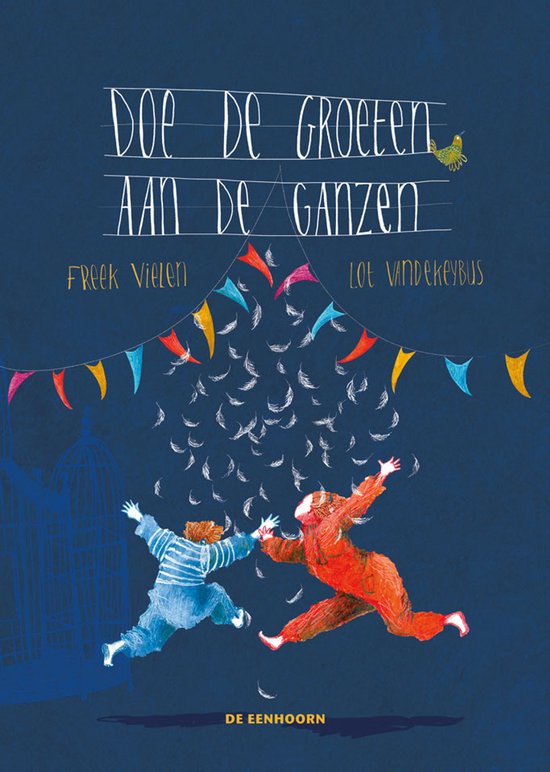 Doe de groeten aan de ganzen, Freek Vielen | 9789462918092 | Boeken | bol