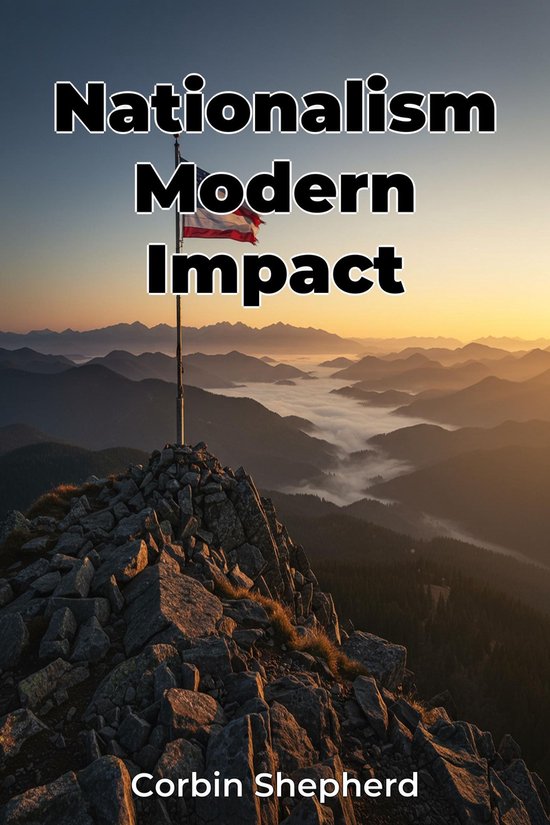 Nationalism Modern Impact (ebook), Corbin Shepherd | 9788235231536 ...