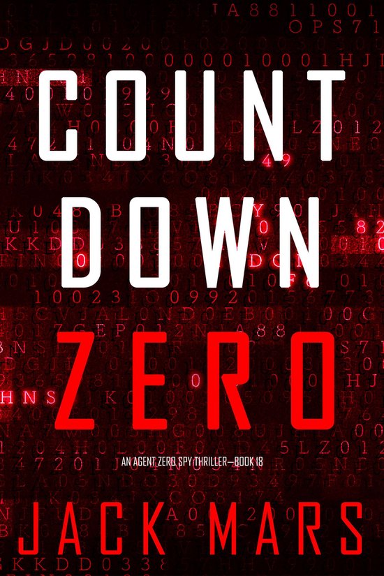 An Agent Zero Spy Thriller 18 - Countdown Zero (An Agent Zero Spy ...