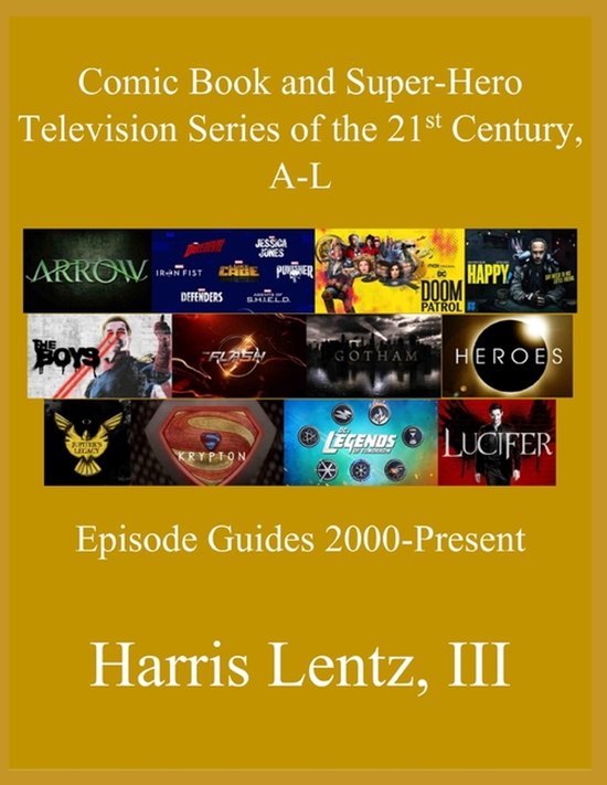 Comic Book and Super-Hero Television the 21st Century- Comic Book and ...