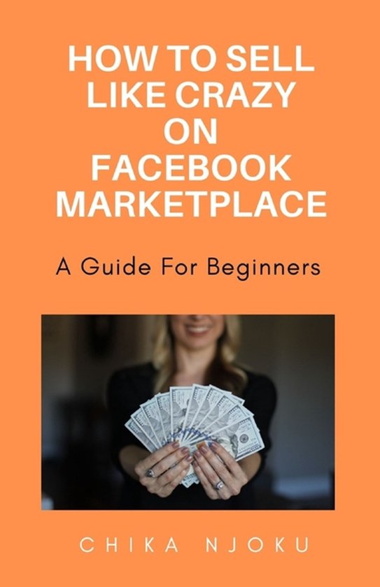 How to sell like crazy on Facebook Marketplace- 2024 Edition, Chika ...