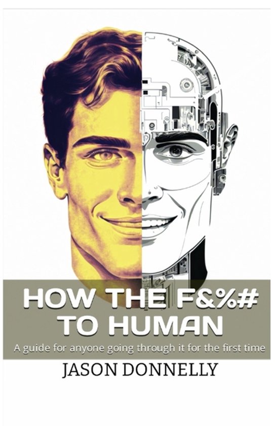How the F&%# to Human, Jason Donnelly | 9781548484255 | Boeken | bol