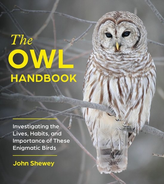 The Owl Handbook, John Shewey | 9781643262277 | Boeken | bol
