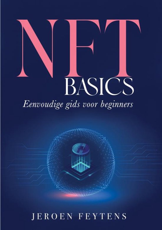 NFT Basics, Jeroen Feytens | 9789403778037 | Boeken | bol