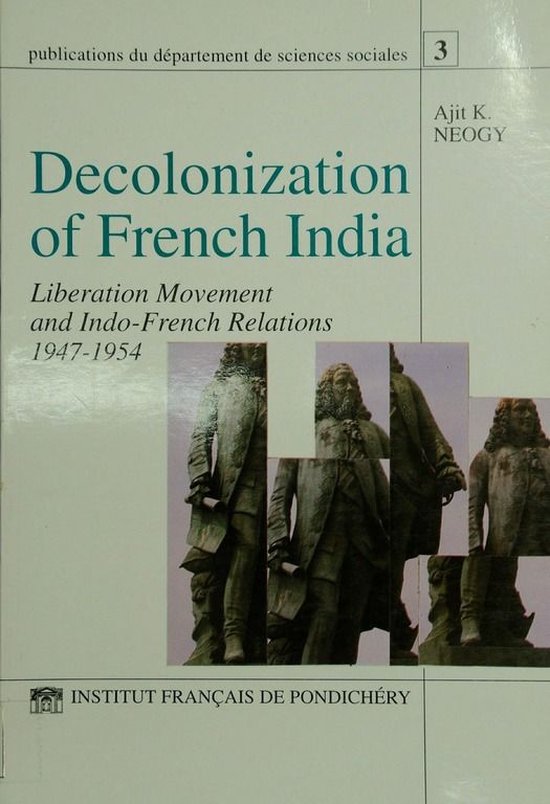 Collection Sciences Sociales - Decolonization of French India (ebook ...