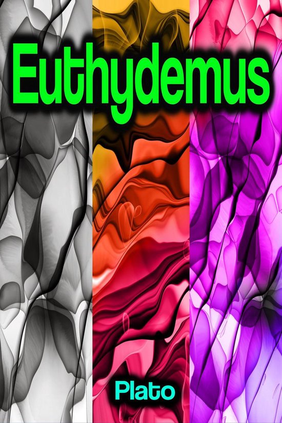 Euthydemus (ebook), Plato | 9783986472689 | Boeken | bol.com