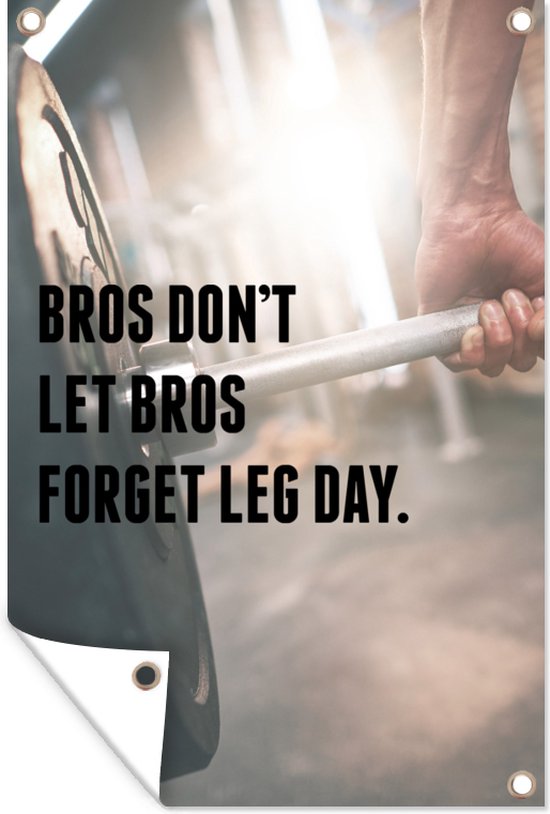 Tuindecoratie 'Bros don't let bros forget leg day' - Sport - Quotes ...