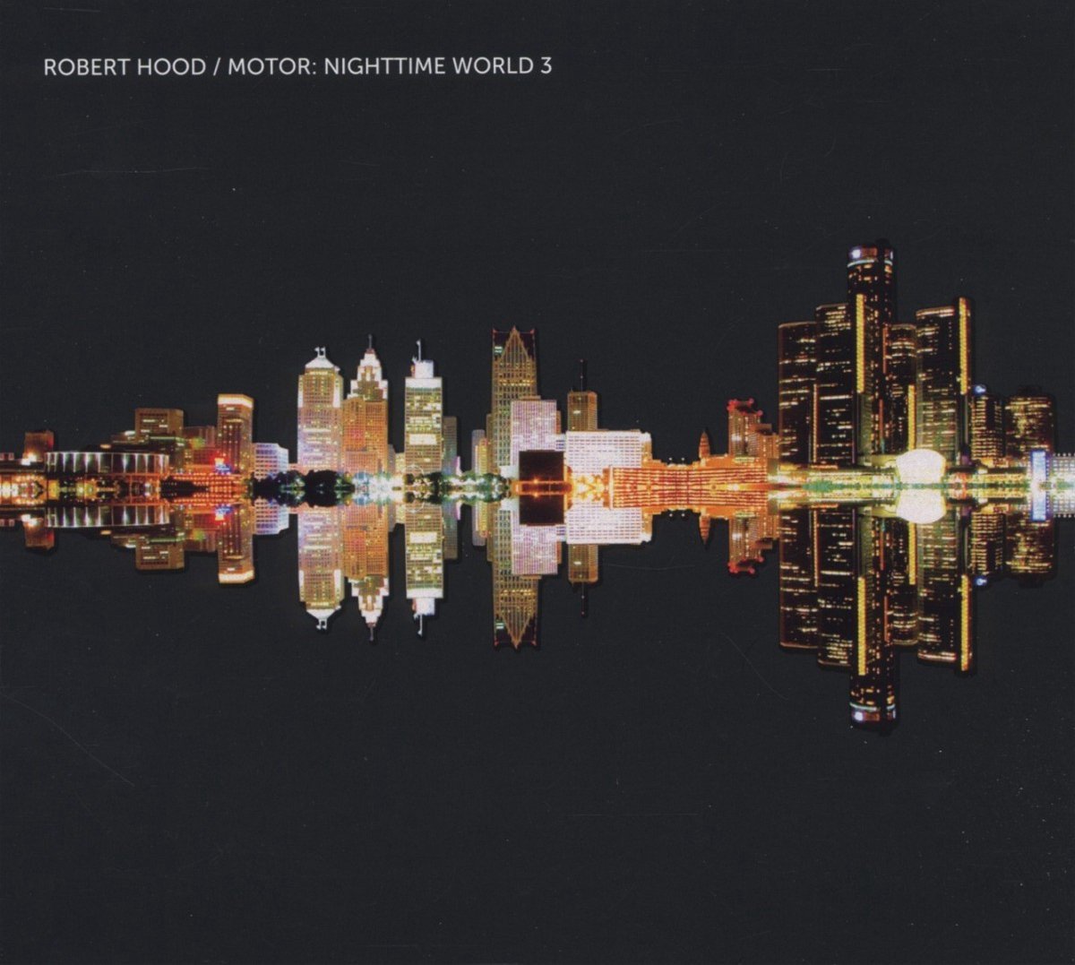 Robert Hood - Motor Nighttime World 3 (CD), Robert Hood | CD (album ...