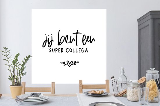 Muurstickers - Jij bent een super collega - Quotes - Spreuken - Collega ...